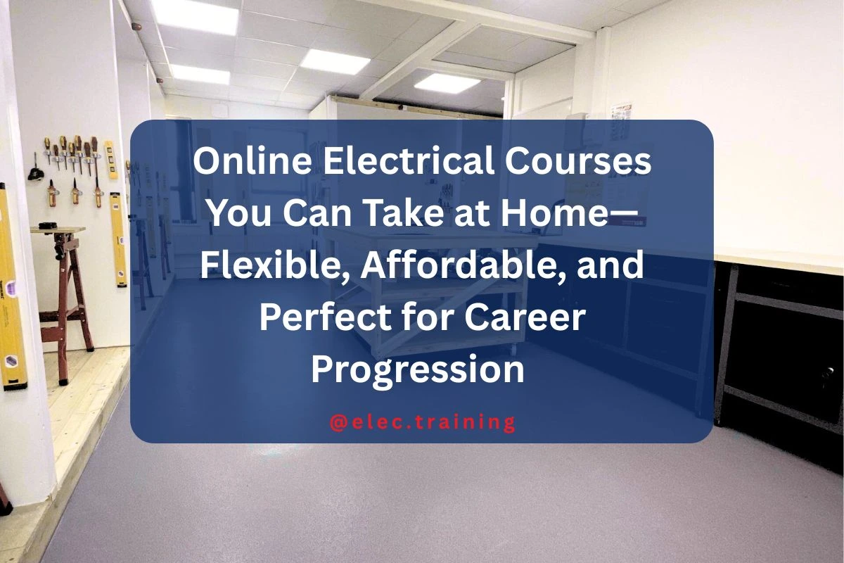 Online Electrical Courses You Can Take at Home—Flexible, Affordable ...