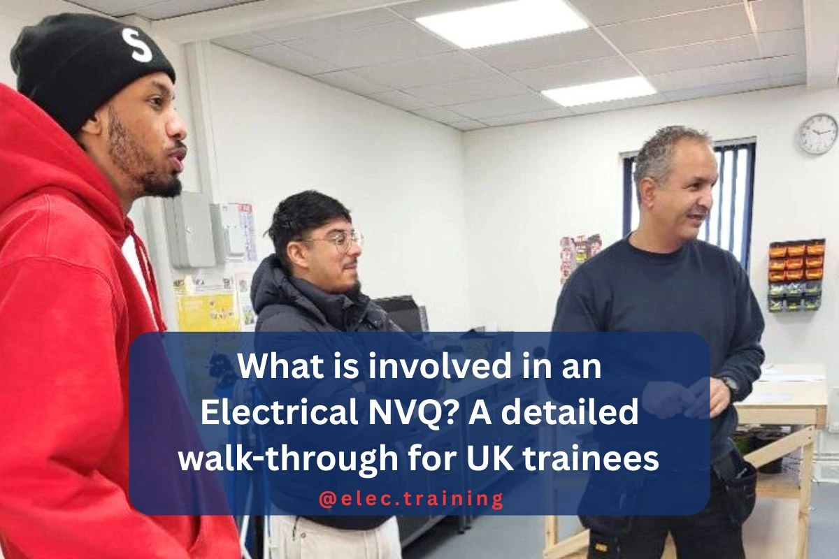 What is involved in an Electrical NVQ? A detailed walk-through for UK ...