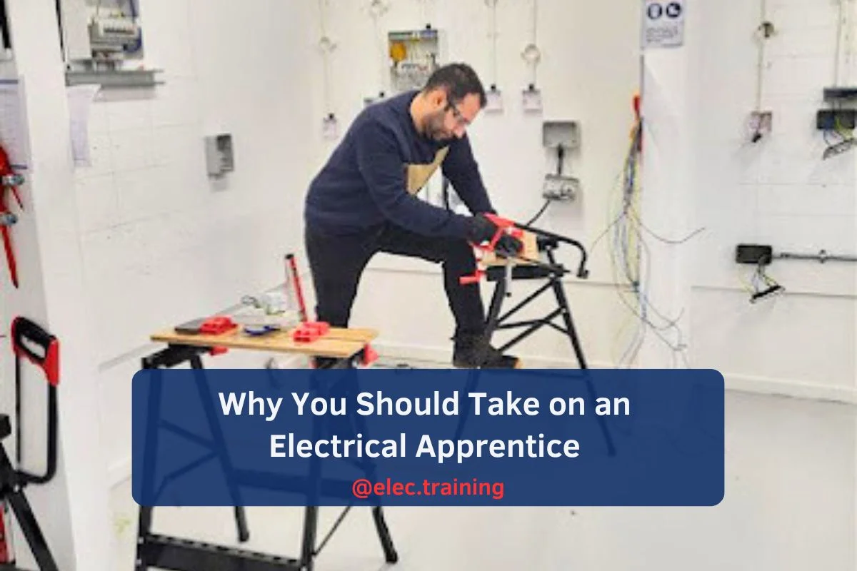 Why You Should Take on an Electrical Apprentice - Elec Training
