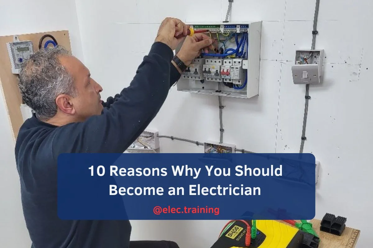 10 Reasons Why You Should Become an Electrician - Elec Training