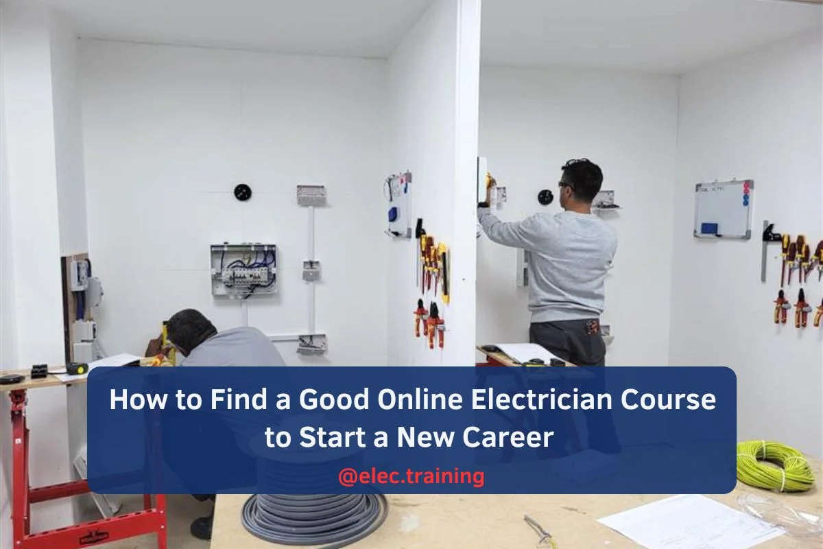 How to Find a Good Online Electrician Course to Start a New Career ...